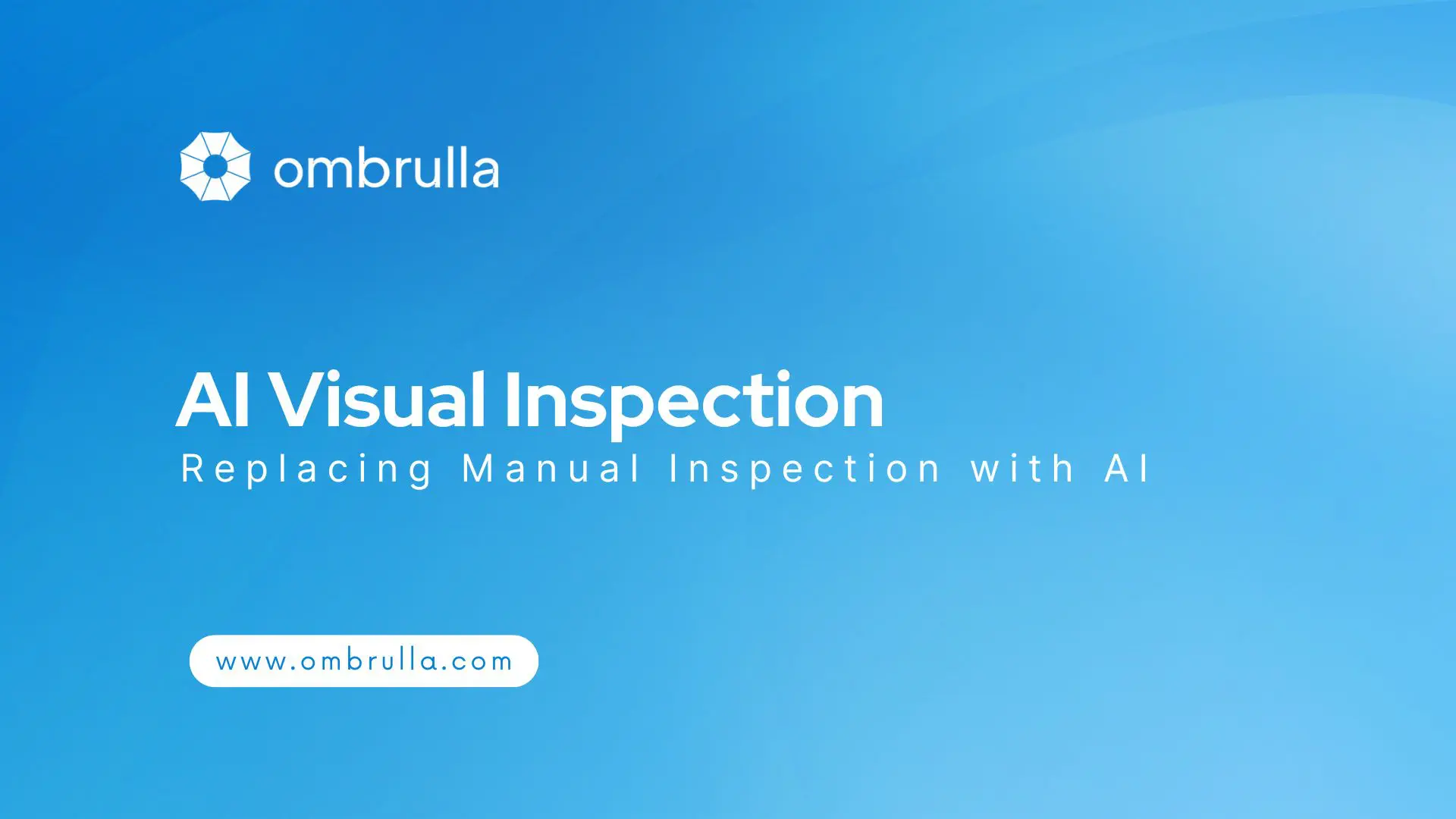 AI Visual Inspection | AI Defect Detection | Ombrulla