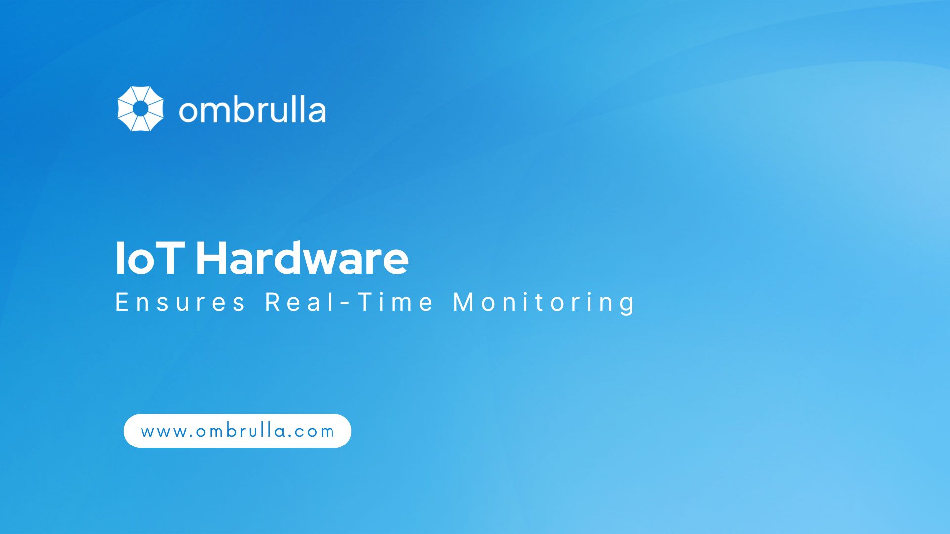 IOT Hardware | APM | Workplace Safety | ombrulla