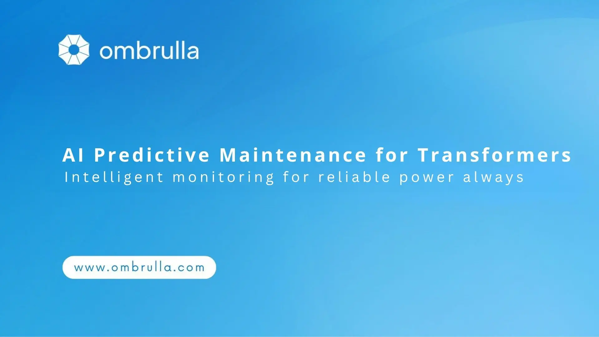 AI Predictive Maintenance for Transformers | Ombrulla